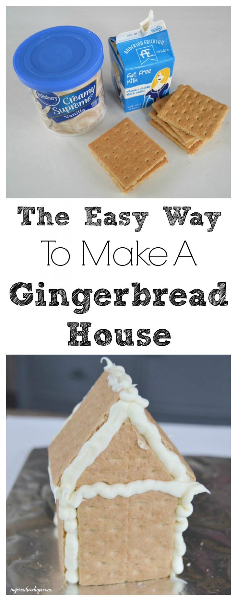 The Easy Way To Make A Gingerbread House - My Creative Days