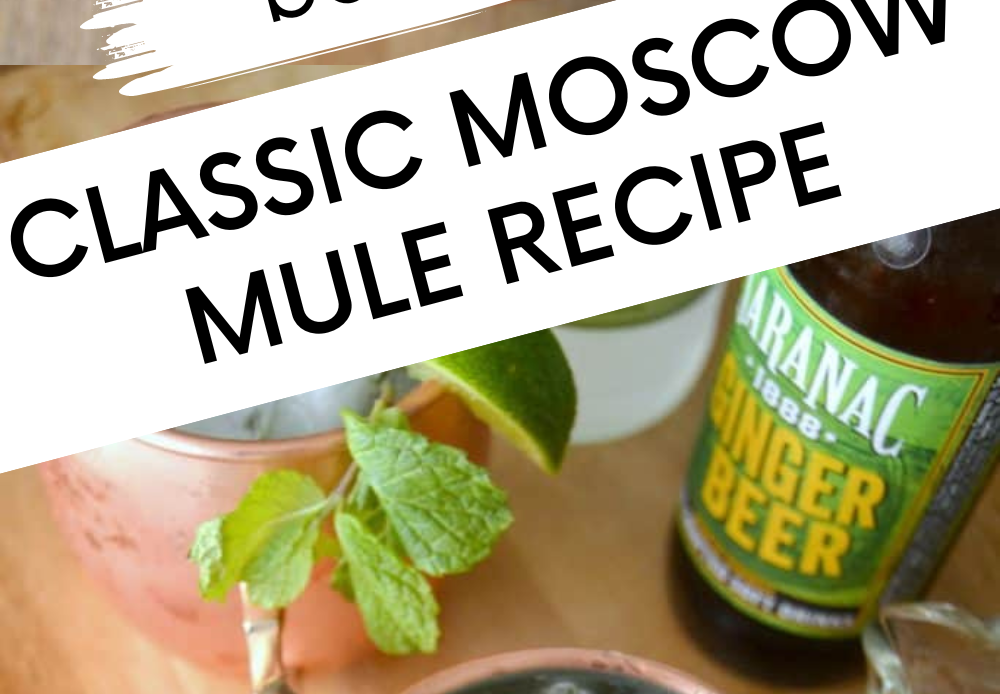 Best Moscow Mule Recipe That Is Refreshing & Full Of Flavor!