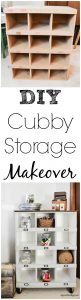 DIY Cubby Storage Makeover For Functionality & Beauty In Your Home
