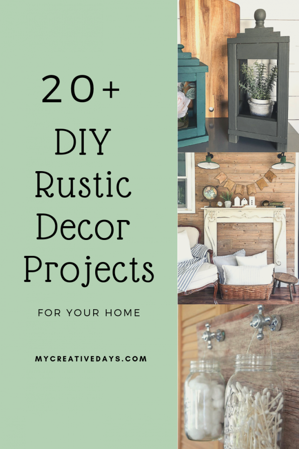 Rustic Decor DIY Projects For Your Home - My Creative Days