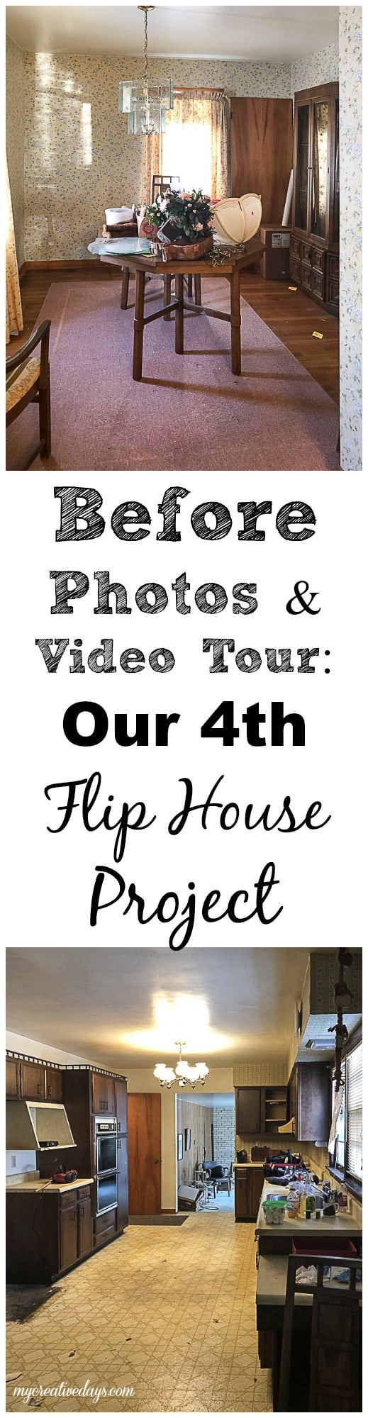 Flip House Project - Before Photos & Video Tour - My Creative Days
