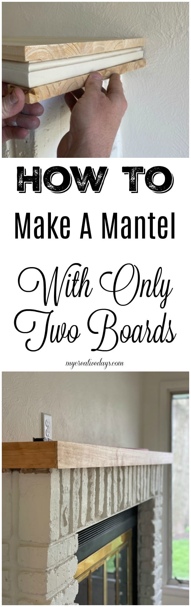 How To Make A Mantel With Only Two Boards - My Creative Days