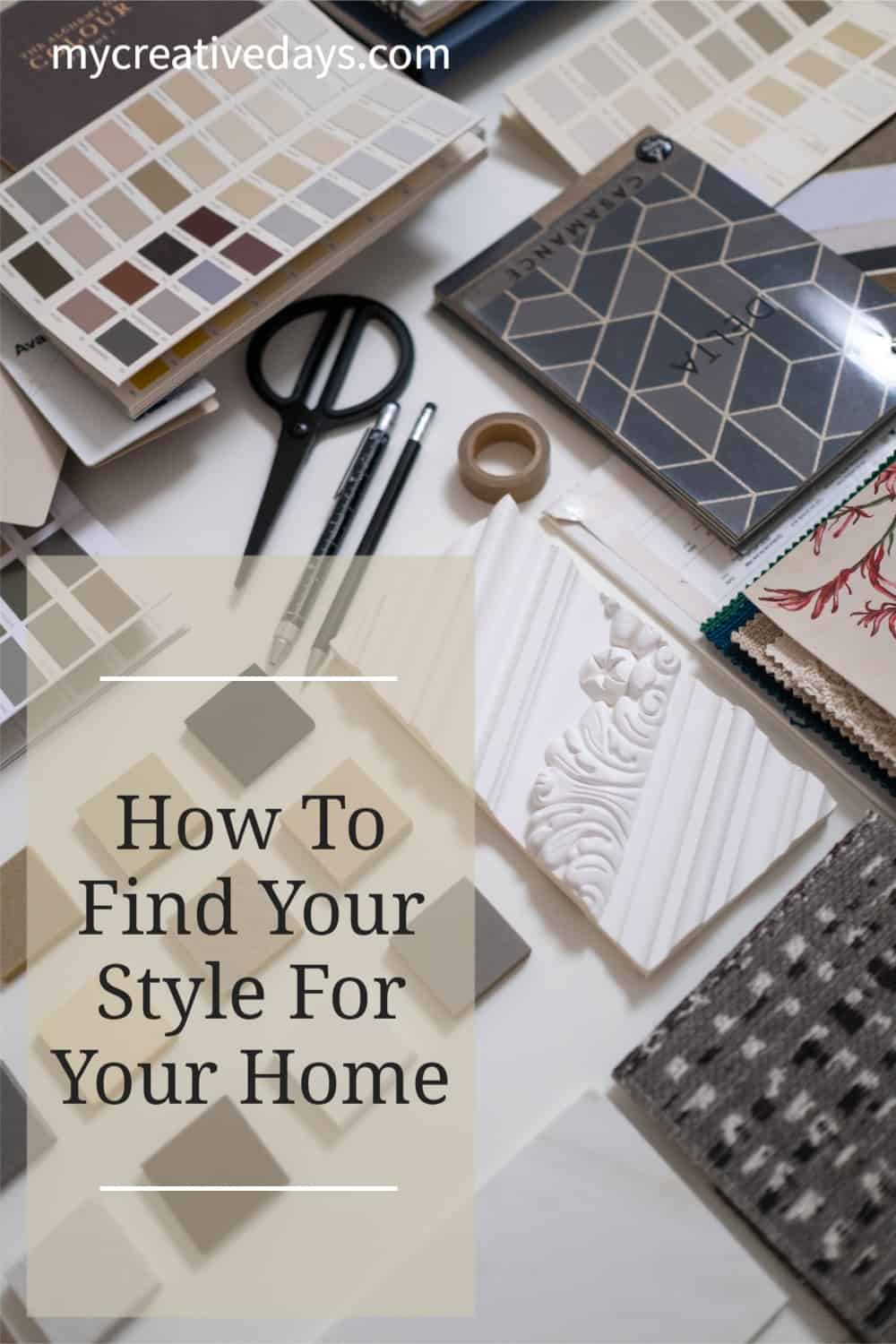 How To Find Your Style For Your Home - My Creative Days