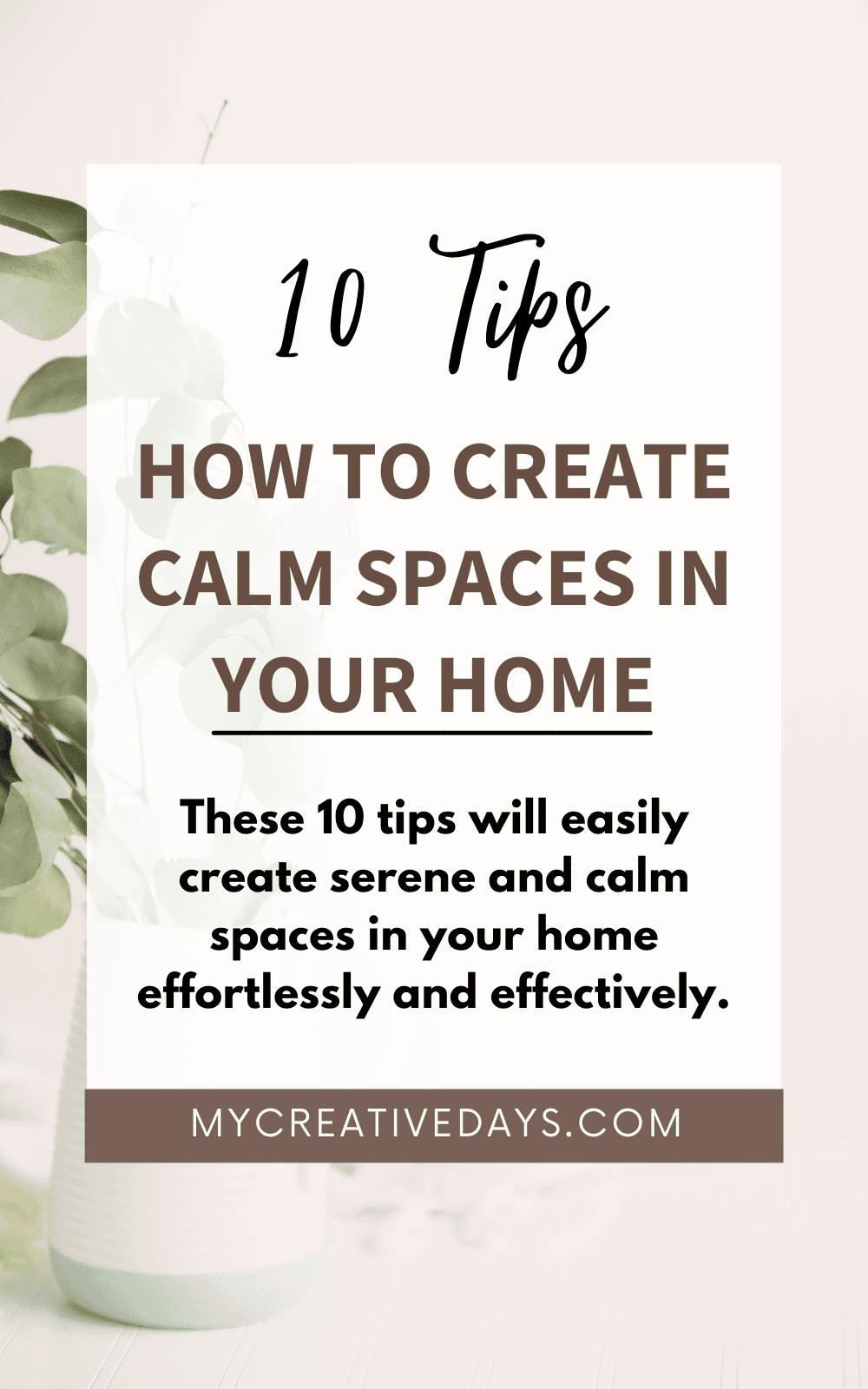 How To Create Calm Spaces In Your Home - My Creative Days