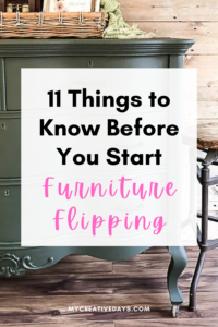 11 Things To Know Before You Start Flipping Furniture - My Creative Days