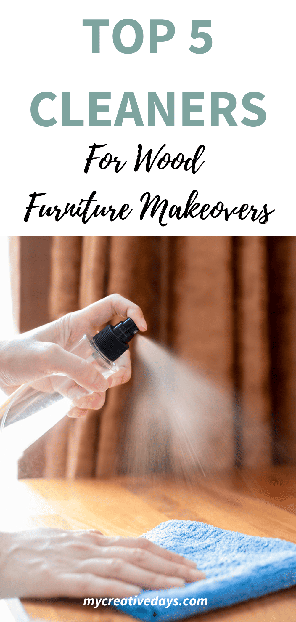 Top 5 Cleaners For Wood Furniture Makeovers - My Creative Days