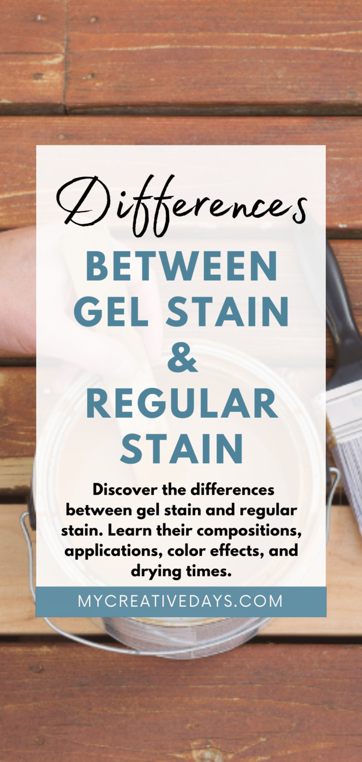 Differences Between Gel Stain and Regular Stain - My Creative Days