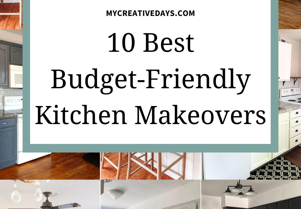 Best Budget-Friendly Kitchen Makeovers - My Creative Days