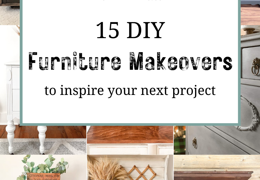 15 DIY Furniture Makeovers To Inspire Your Next Project - My Creative Days