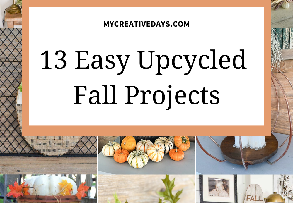 Upcycled Fall Projects for Festive Decor - My Creative Days