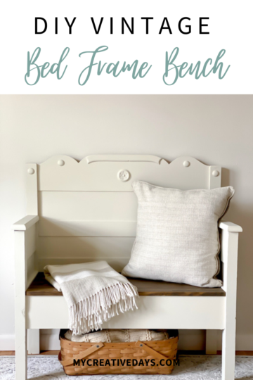 DIY Vintage Bed Frame Bench Transformation - My Creative Days