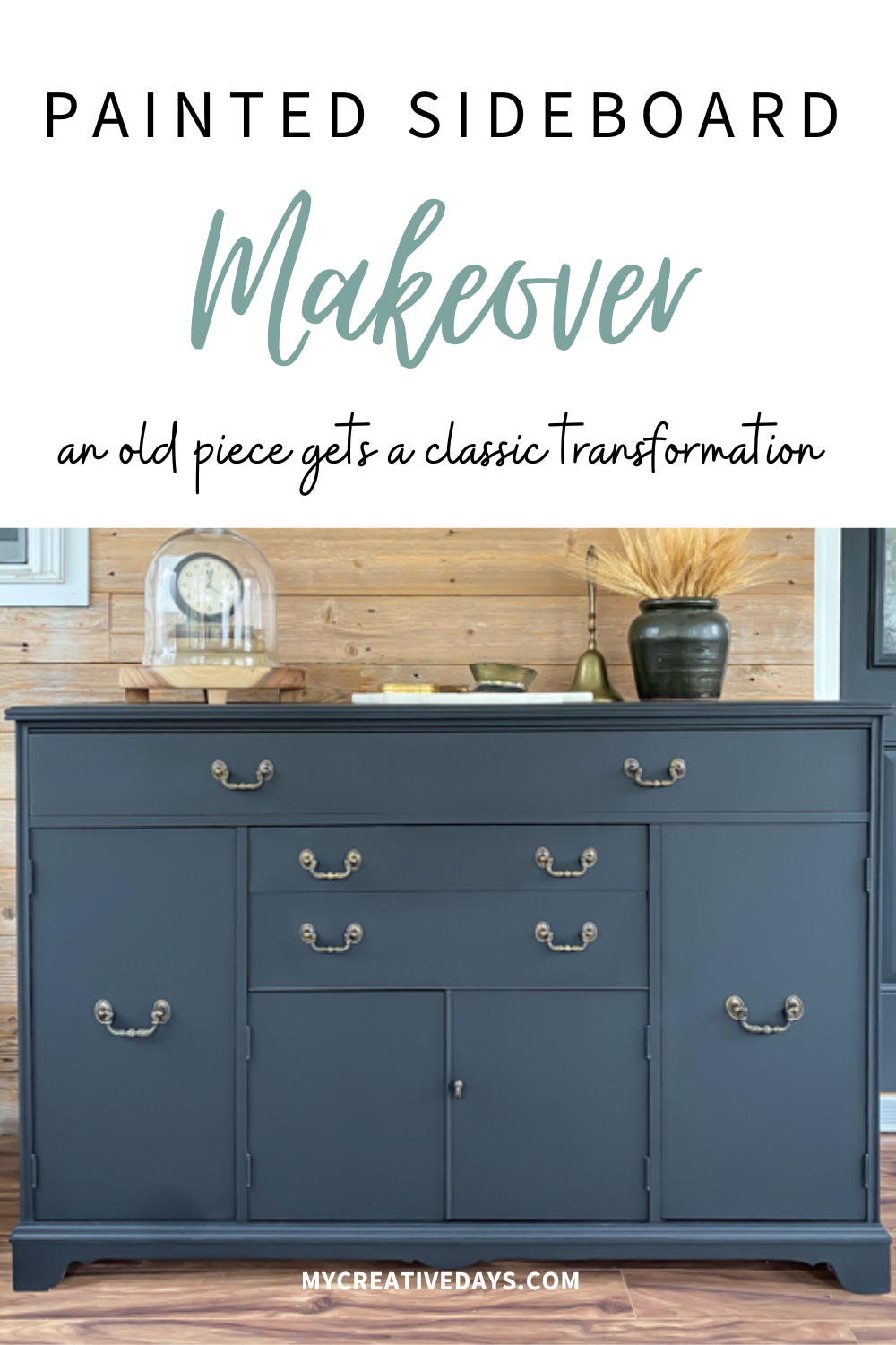 Painted Sideboard Makeover: An Old Piece Gets A Classic Makeover - My ...