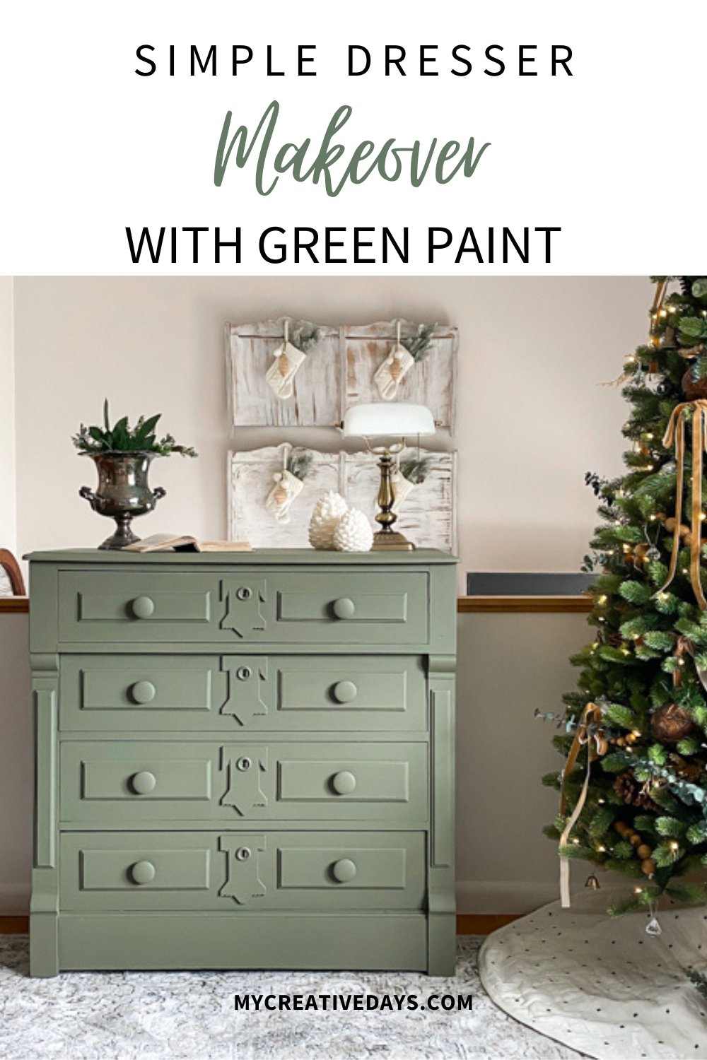 Simple Dresser Makeover with Green Paint - My Creative Days