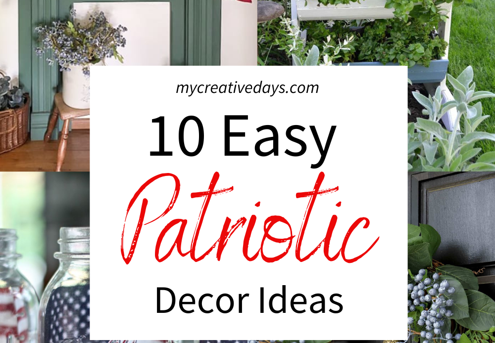 Easy Patriotic Decor Ideas - My Creative Days