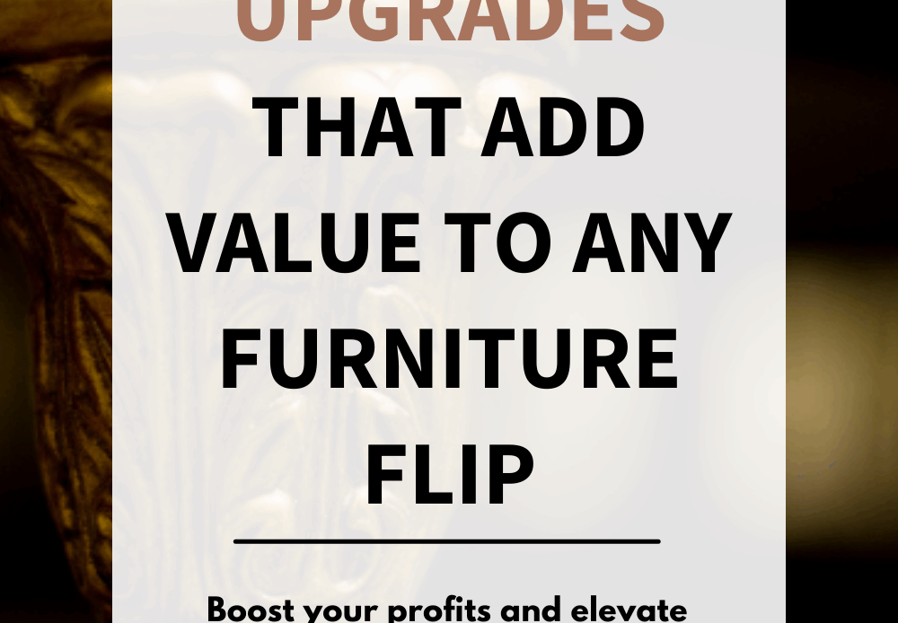 10 Easy Upgrades That Add Value to Any Furniture Flip - My Creative Days