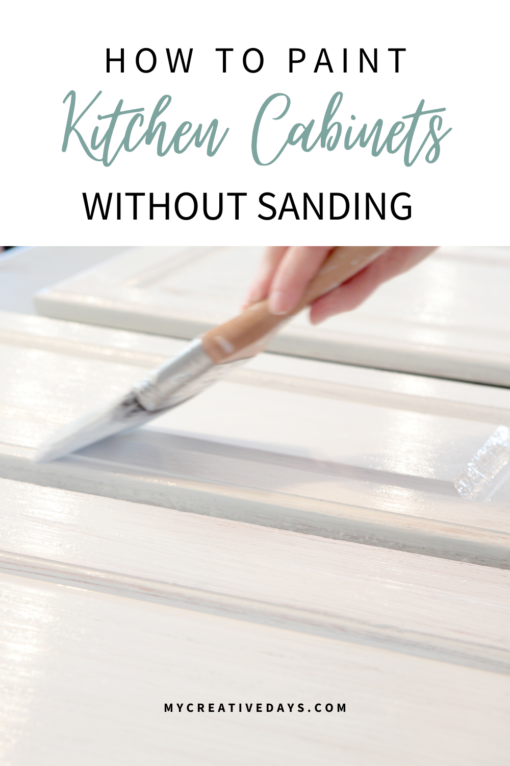 How to Paint Kitchen Cabinets Without Sanding - My Creative Days