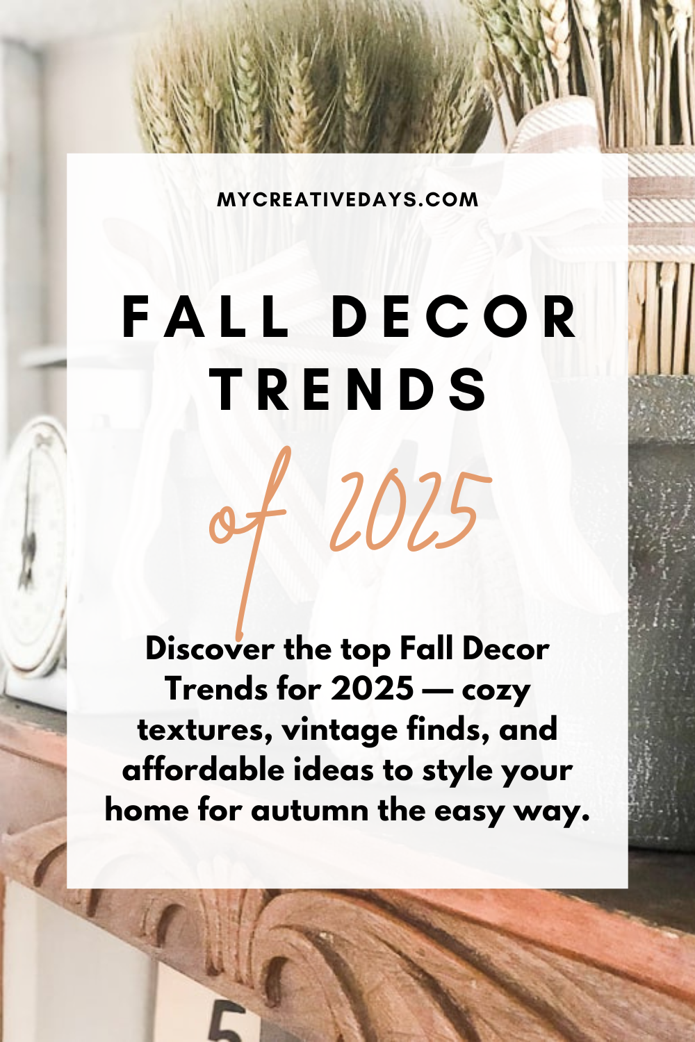 Fall Decor Trends for 2025: Cozy, Creative & Budget-Friendly Ideas - My ...