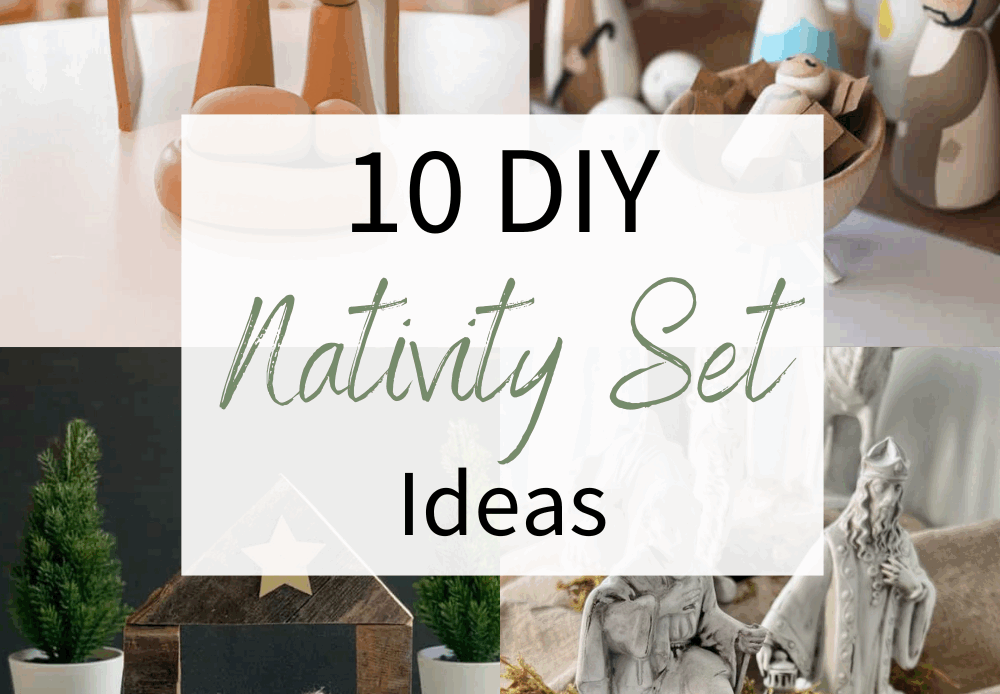 DIY Nativity Set Ideas - My Creative Days