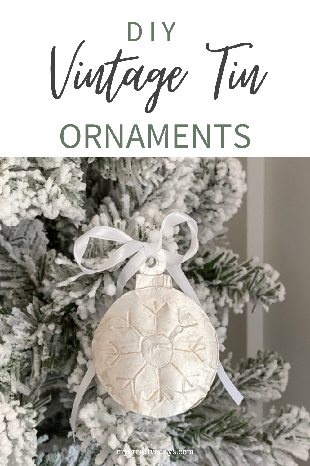 DIY Vintage Tin Ornaments - My Creative Days